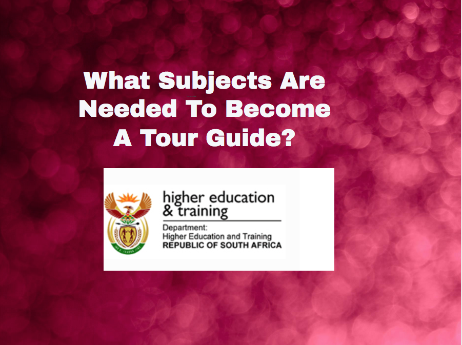What Subjects Are Needed To Become A Tour Guide? - TVET Colleges